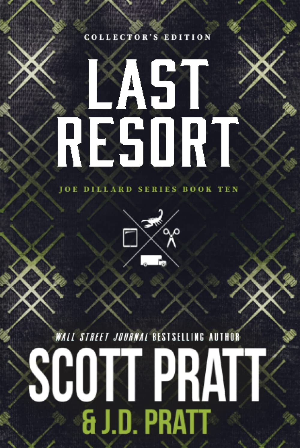 Last Resort: A New Joe Dillard Novel (Joe Dillard Series): Pratt, Scott ...