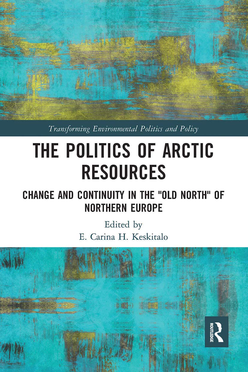The Politics of Arctic Resources: Change and Continuity in the "Old ...