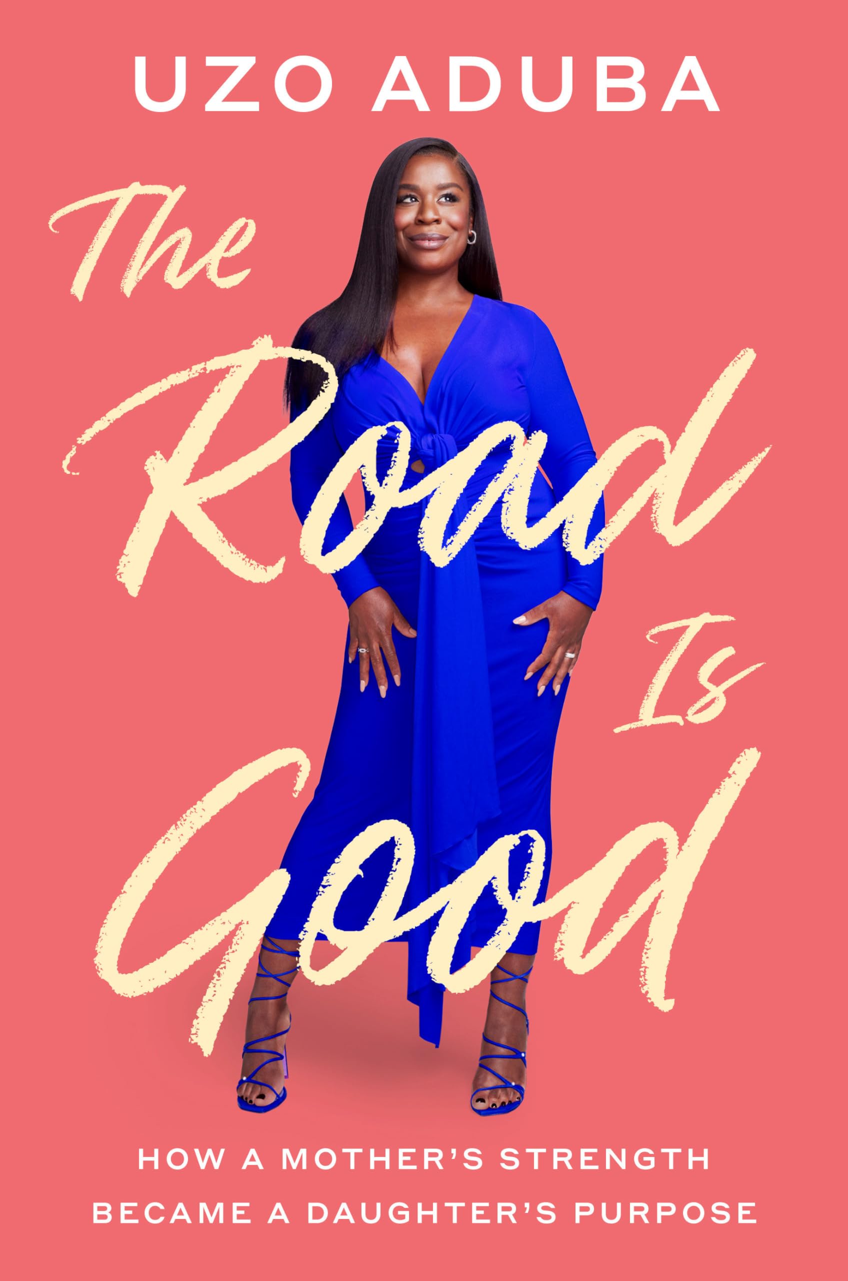 Amazon.com: The Road Is Good: How a Mother's Strength Became a Daughter ...
