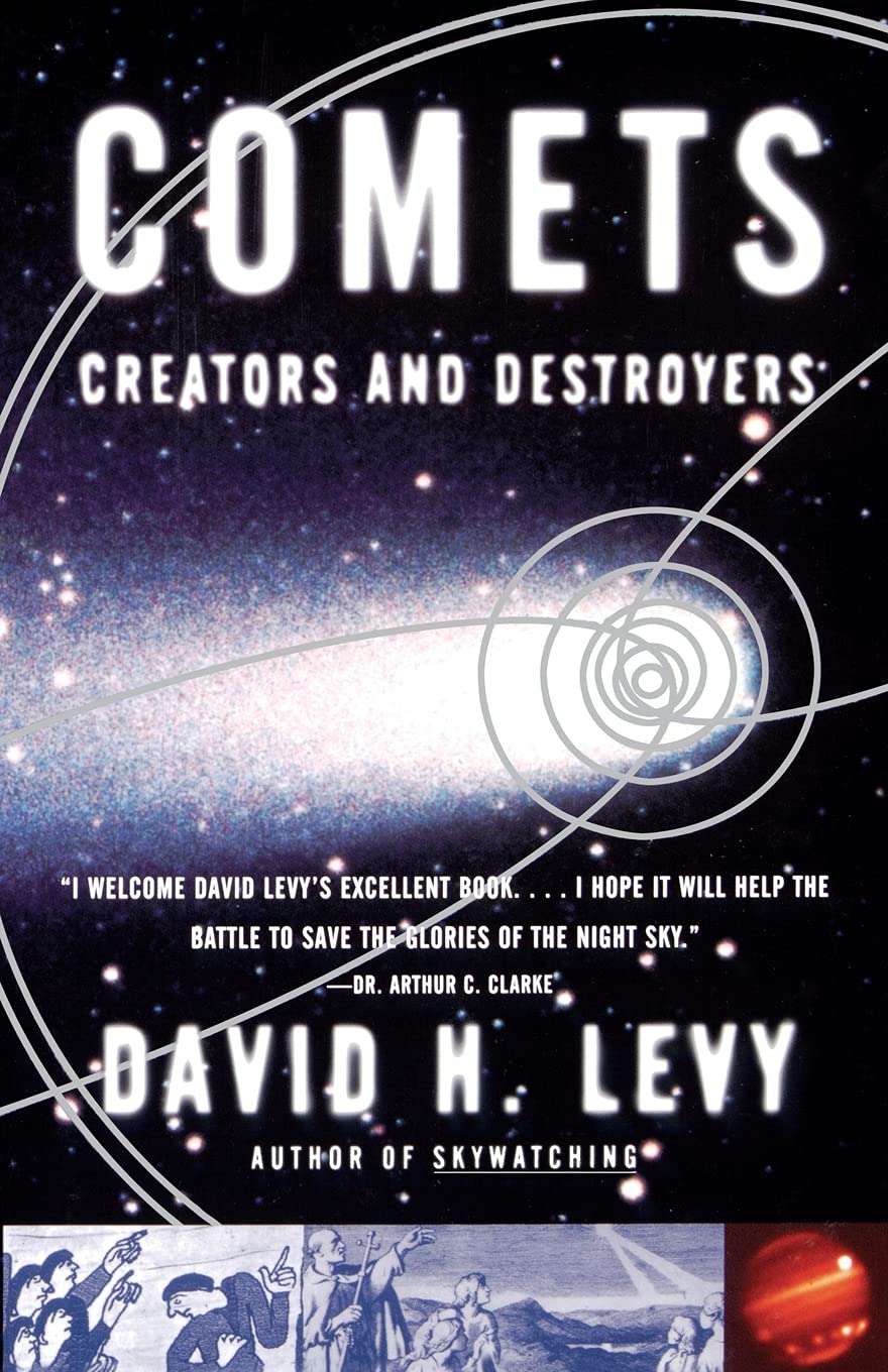 Comets: Creators and Destroyers: Levy, David H.: 9780684852553: Amazon ...