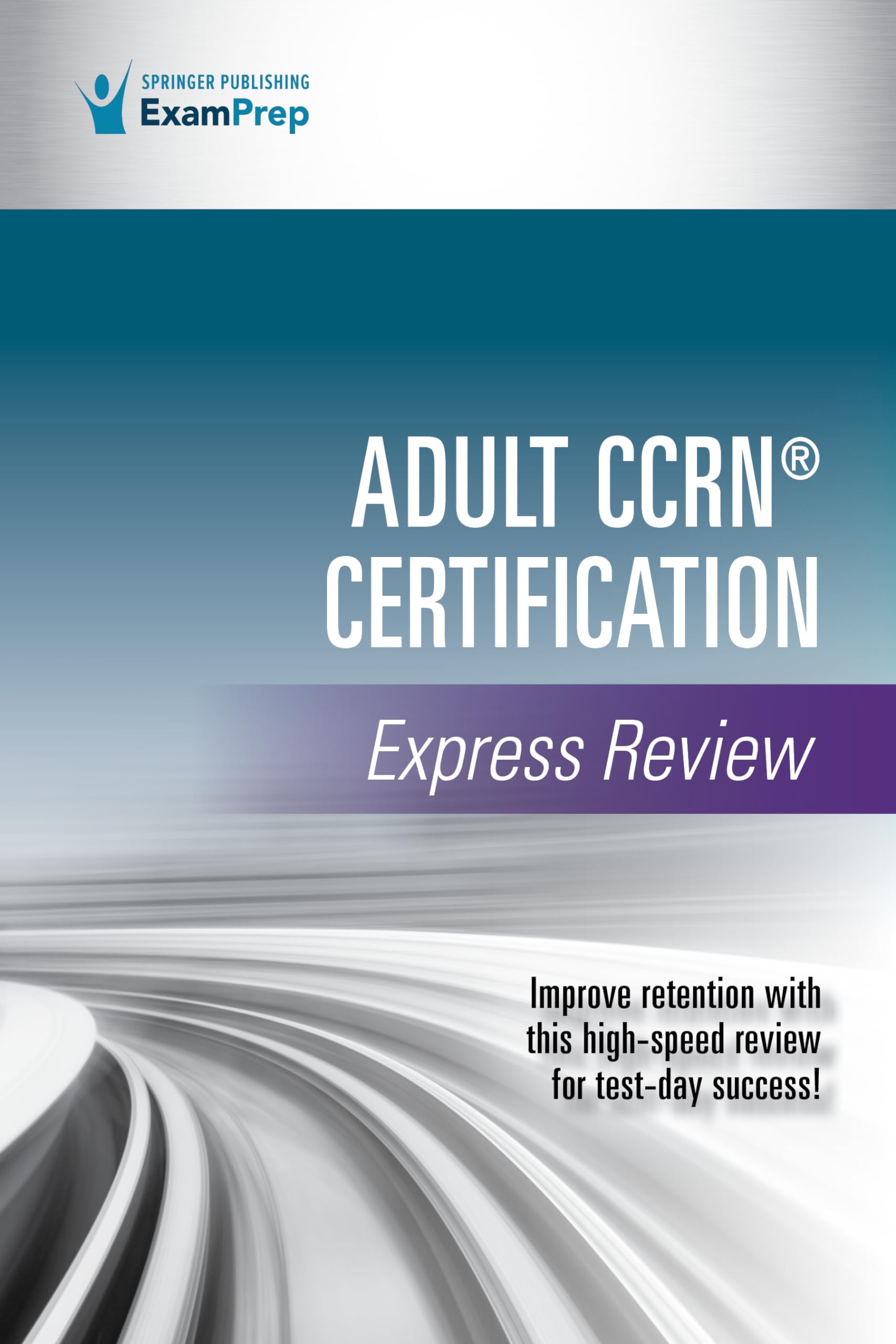 Adult CCRN® Certification Express Review 1st Edition – A Comprehensive ...