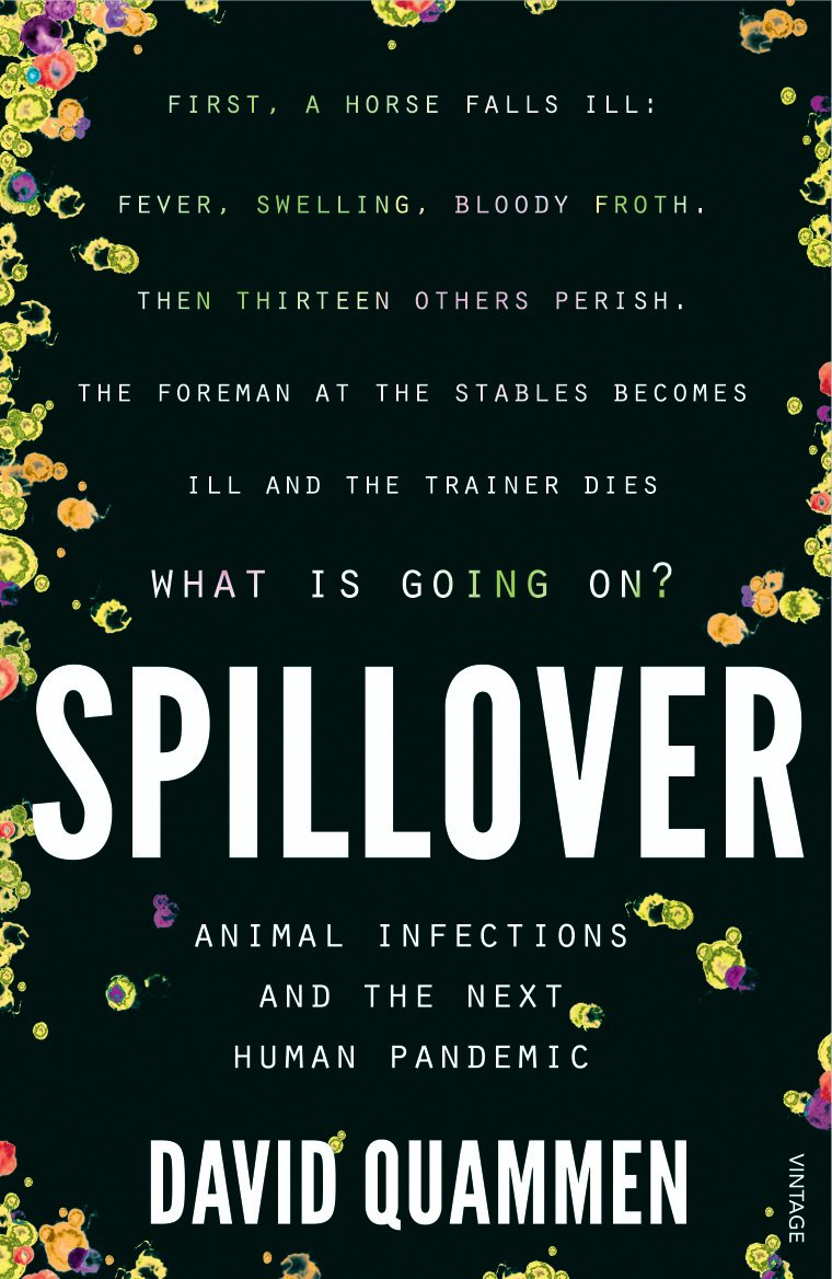 Spillover: the powerful, prescient book that predicted the Covid-19 ...