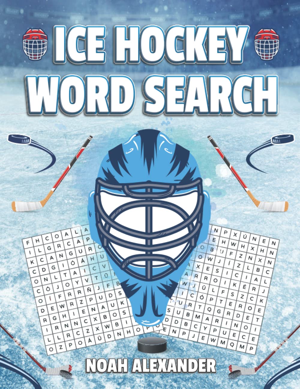 Ice Hockey Word Search: 100 Large Print Word Find Puzzles: Alexander ...