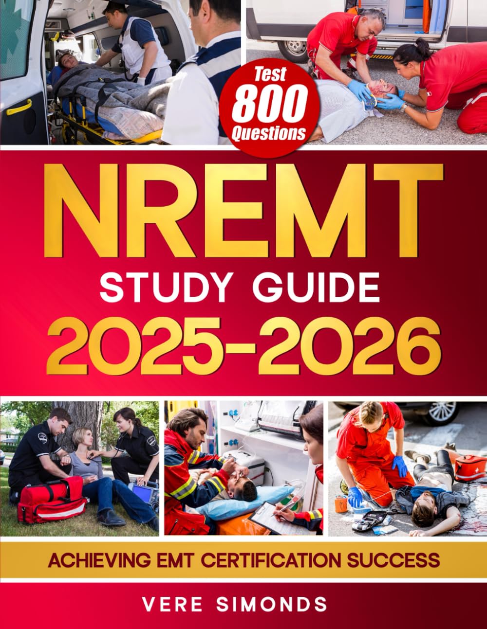 NREMT Study Guide 2025-2026: Achieving EMT Certification Success | A ...