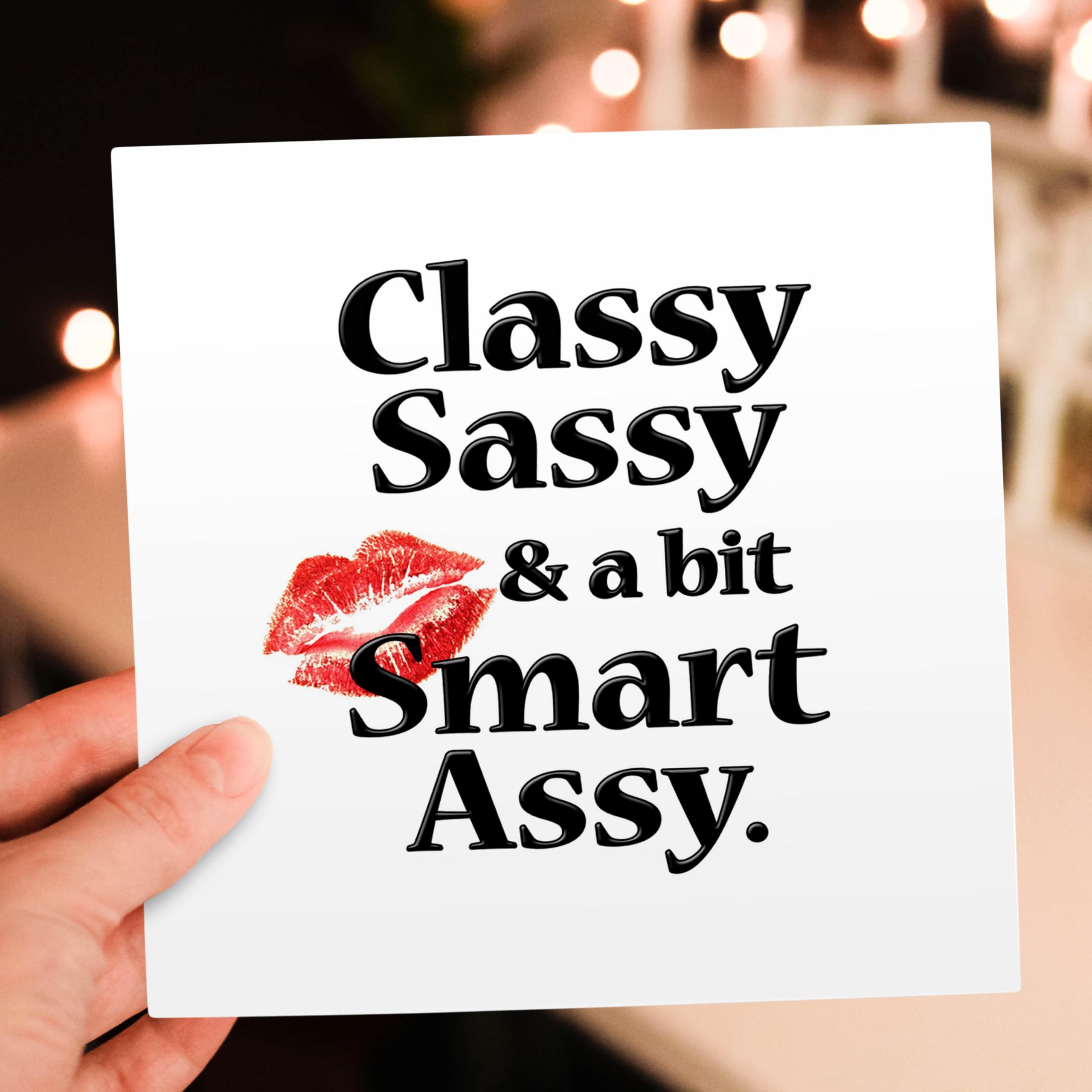 Classy And Sassy Quotes Stay Classy Sassy And A Bit Bad Assy