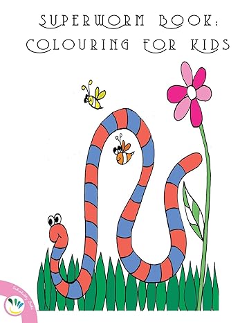 Superworm Book: Colouring For Kids: Amazon.co.uk: Individuality Books ...