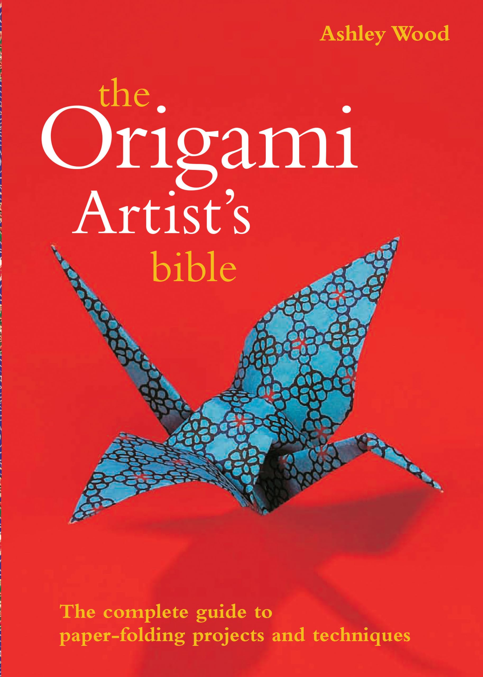 Amazon | Origami Artist's Bible (Artist's Bibles) | Wood, Ashley ...