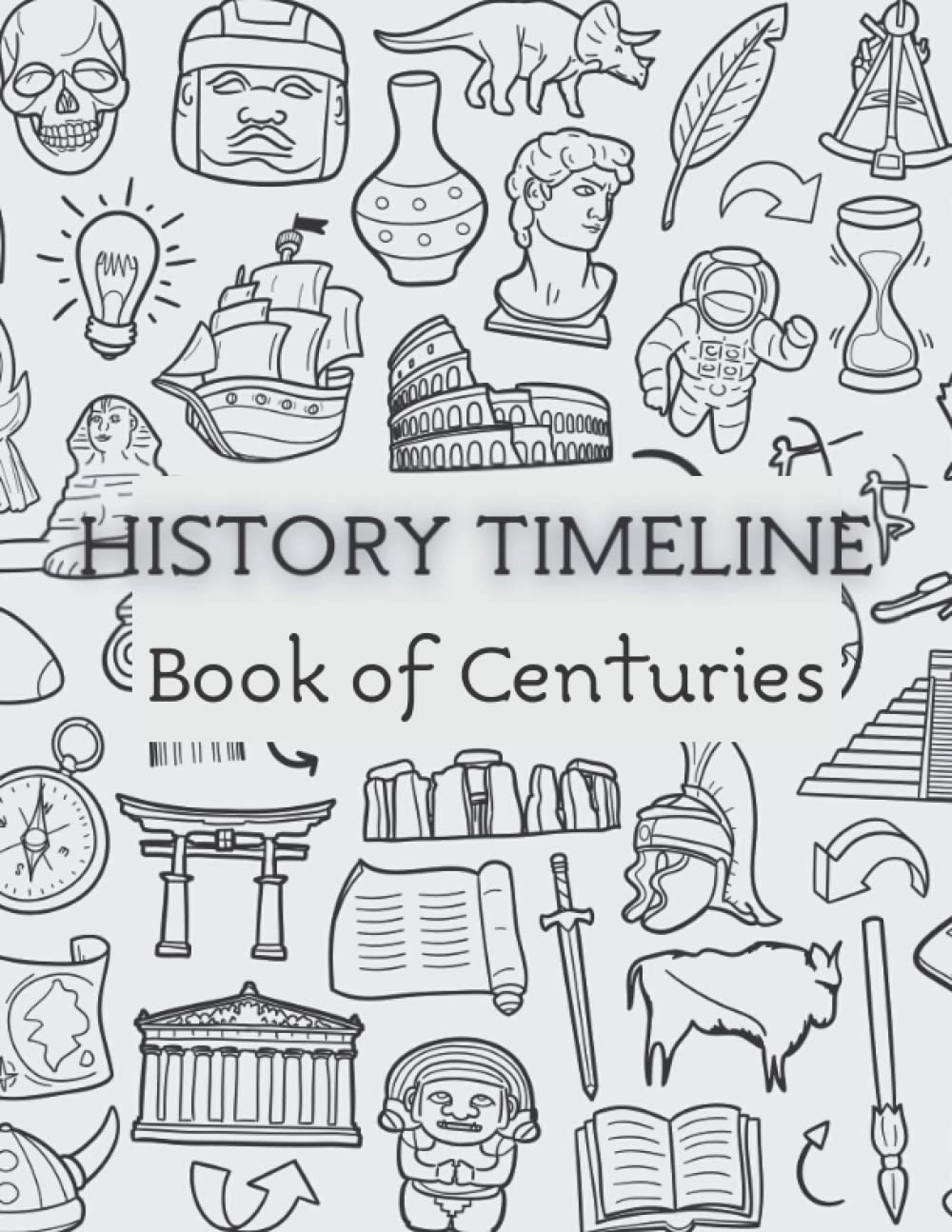 Buy History Timeline - Book of Centuries: Homeschool History Book of ...