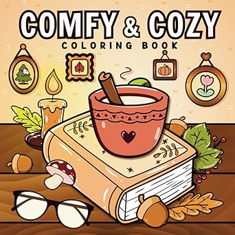 Amazon.com: Comfy & Cozy Coloring Book: Bold & Easy, Simple & Cute Pictures With Thick Lines ...