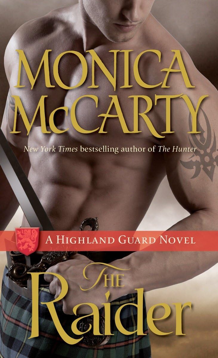 The Raider (Highland Guard): McCarty, Monica: 9780345543936: Amazon.com ...