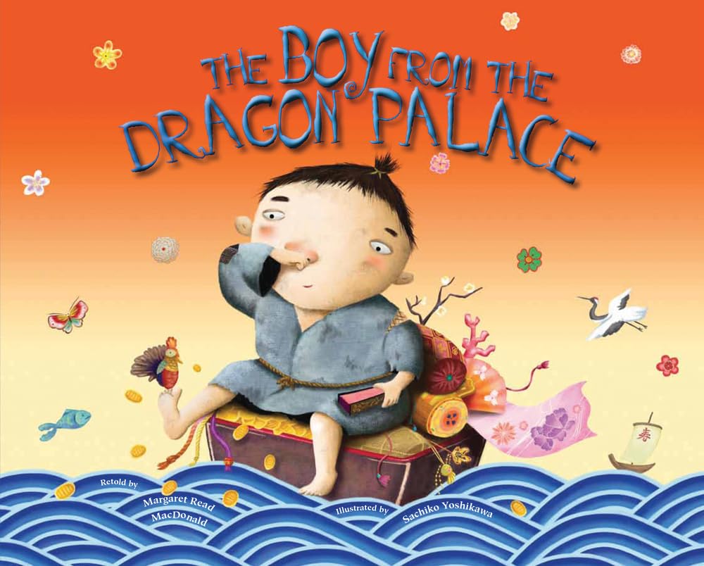 The Boy from the Dragon Palace: MacDonald, Margaret Read, Yoshikawa ...