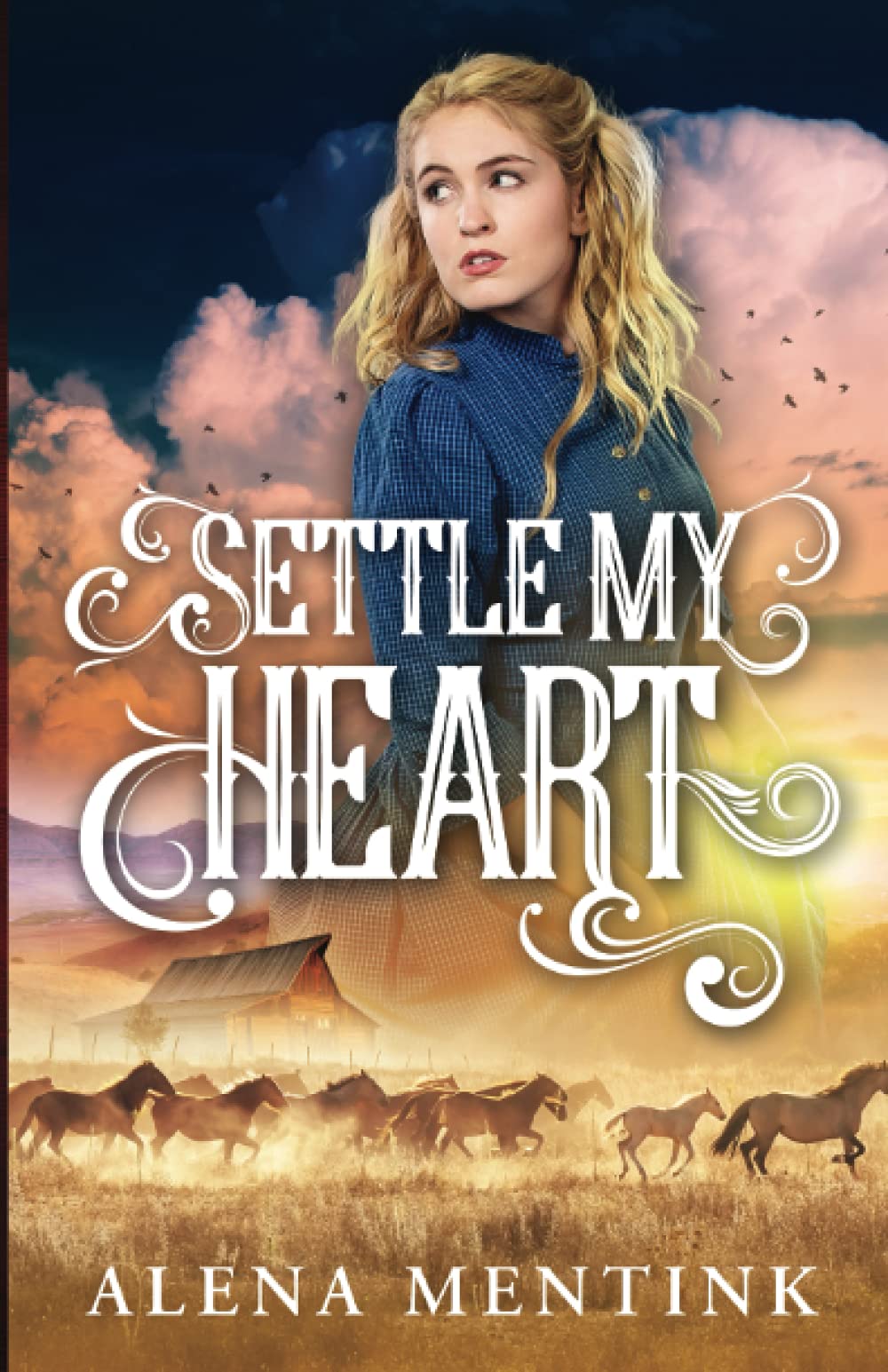 Settle My Heart: Mentink, Alena: 9781943027538: Amazon.com: Books
