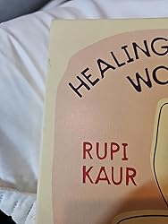Healing Through Words: Kaur, Rupi: 9781524873264: Amazon.com: Books