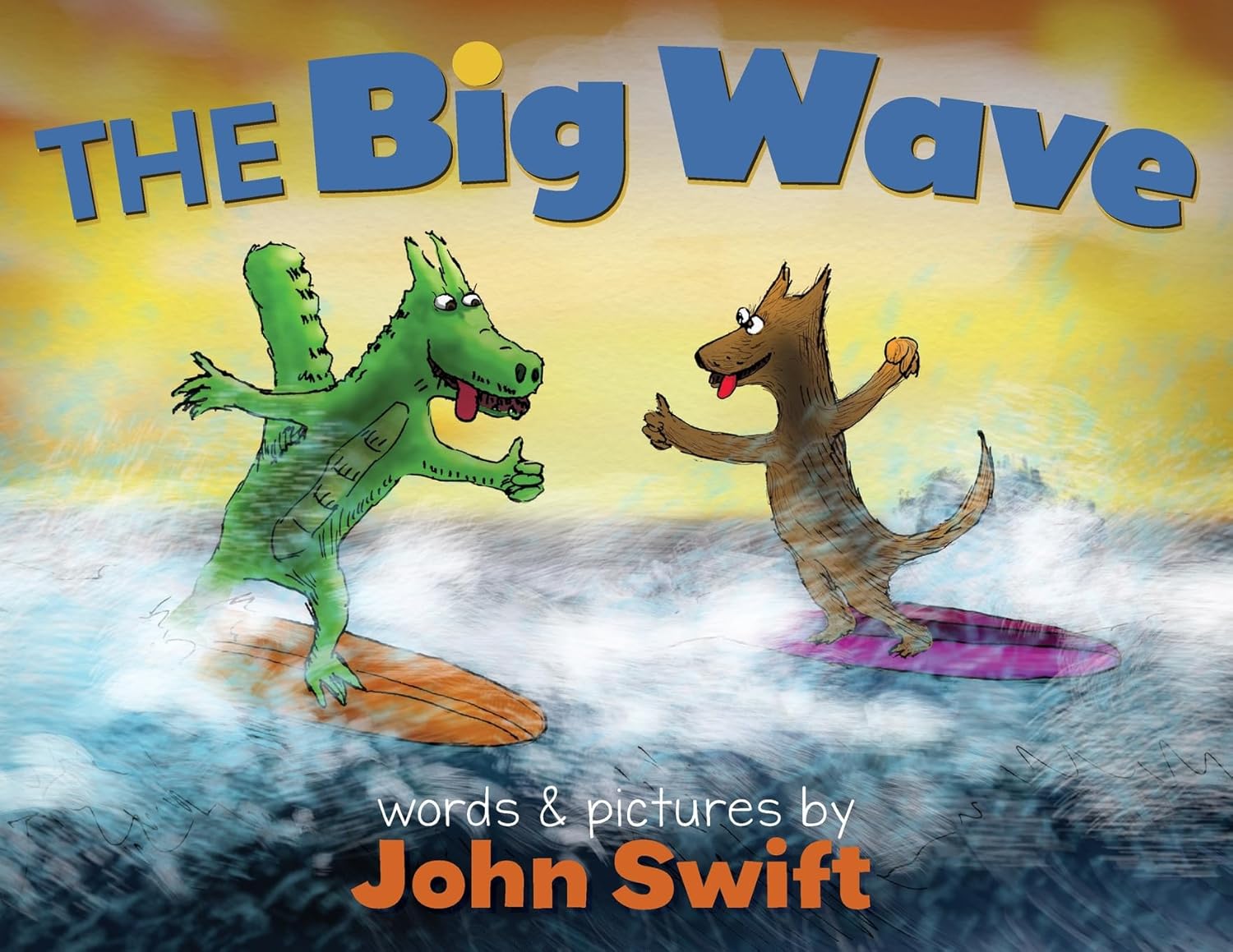 The Big Wave: Swift, John, McPhee, Jodi: 9798988643517: Amazon.com: Books