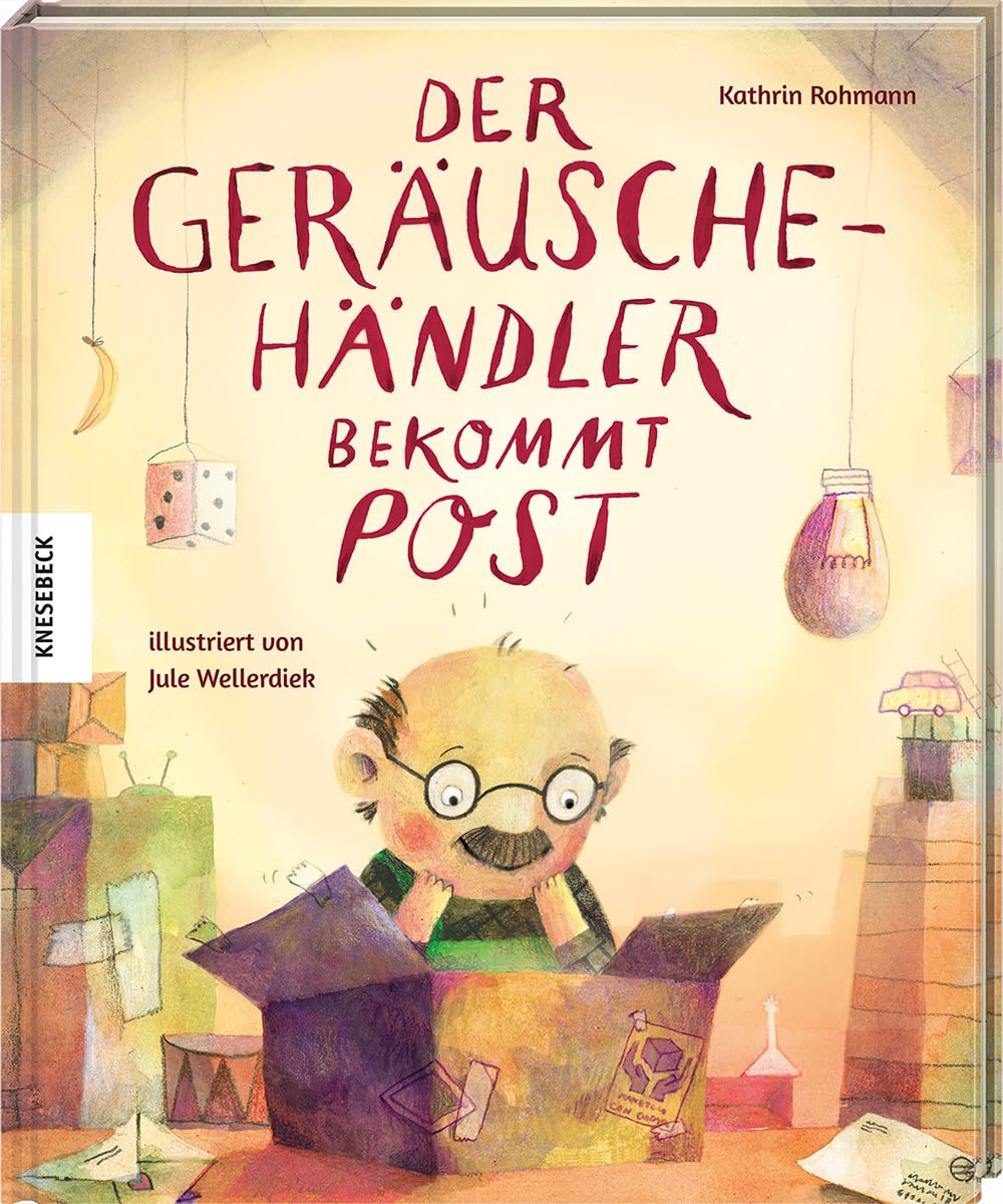 Der Geräuschehändler bekommt Post: Bilderbuch zum Vorlesen ab 5 Jahren ...