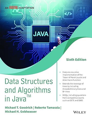 Data Structures and Algorithms in Java, 6ed, ISV (An Indian Adaptation) eBook : Michael T ...