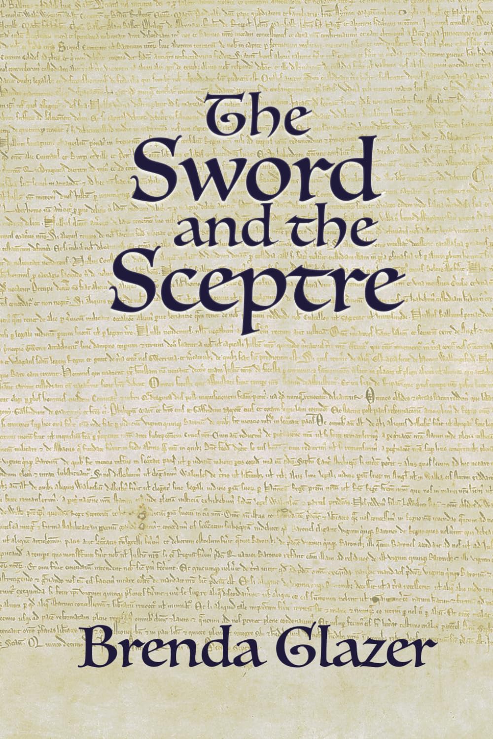 The Sword and the Sceptre: Glazer, Brenda: 9780995308763: Books - Amazon.ca