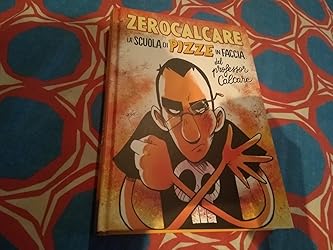 La scuola di pizze in faccia del professor Calcare : Zerocalcare: Amazon.it: Libri