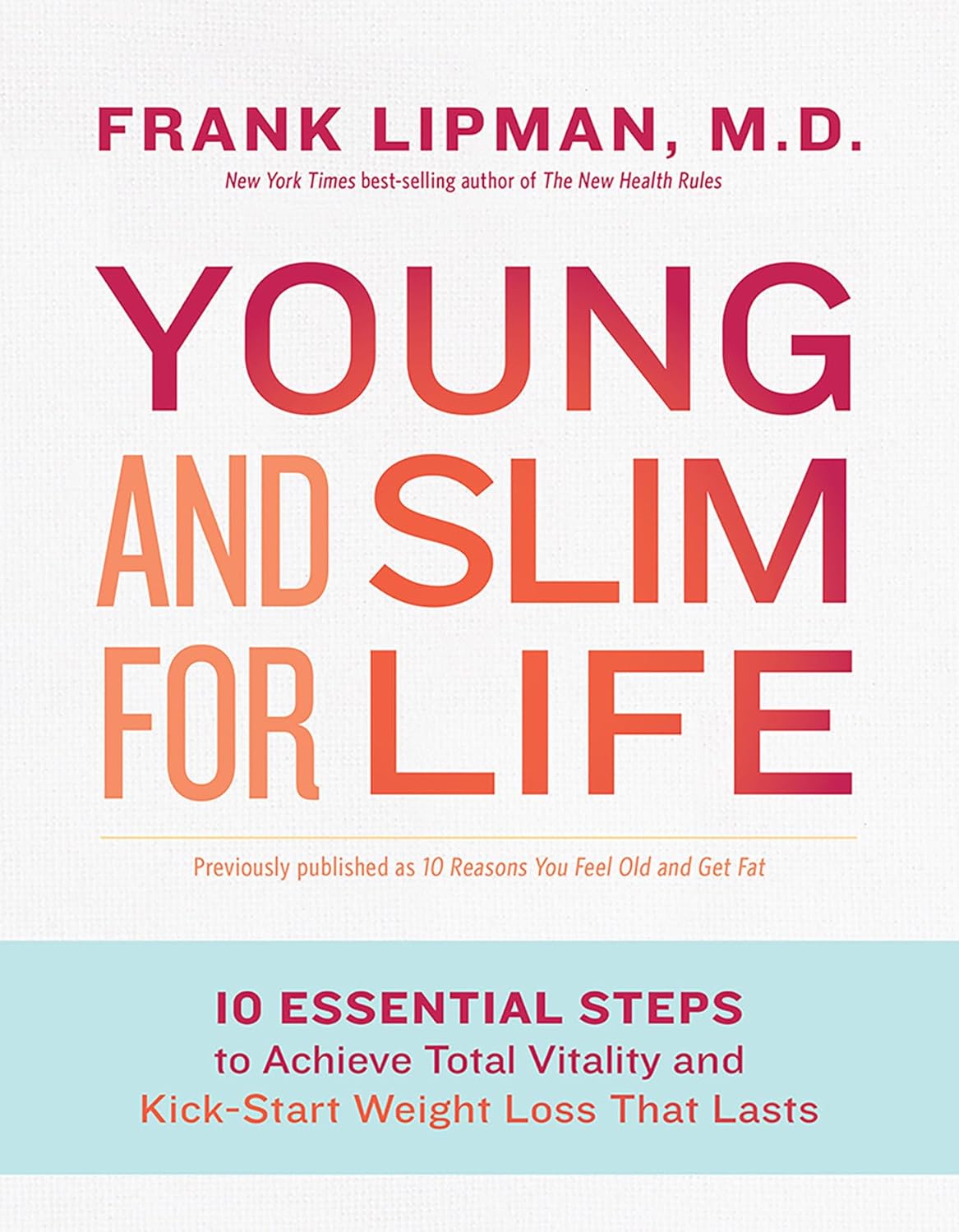 Amazon.com: Young and Slim for Life: 10 Essential Steps to Achieve ...