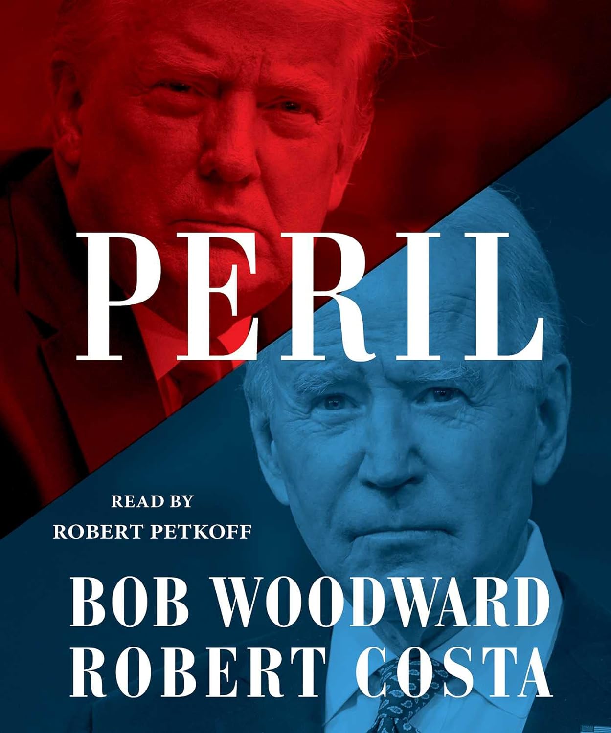 Peril: Woodward, Bob, Costa, Robert, Petkoff, Robert: 9781797137964 ...