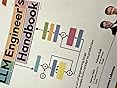 LLM Engineer's Handbook: Master the art of engineering large language models from concept to ...