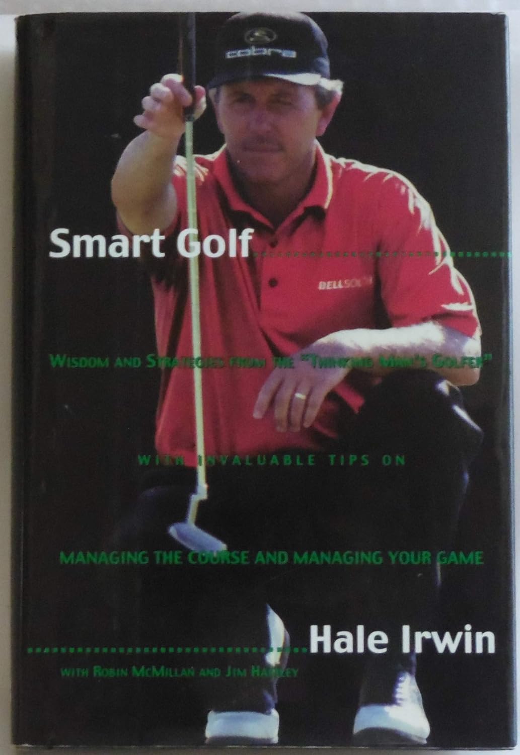 Smart Golf: Wisdom and Strategies from the "Thinking Man's Golfer ...