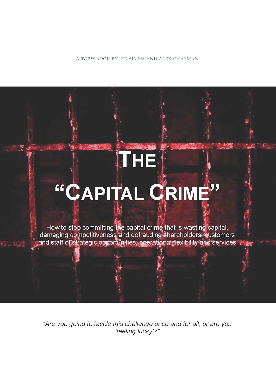 The Capital Crime eBook : Simms, Jed, Chapman, Alex: Amazon.co.uk ...