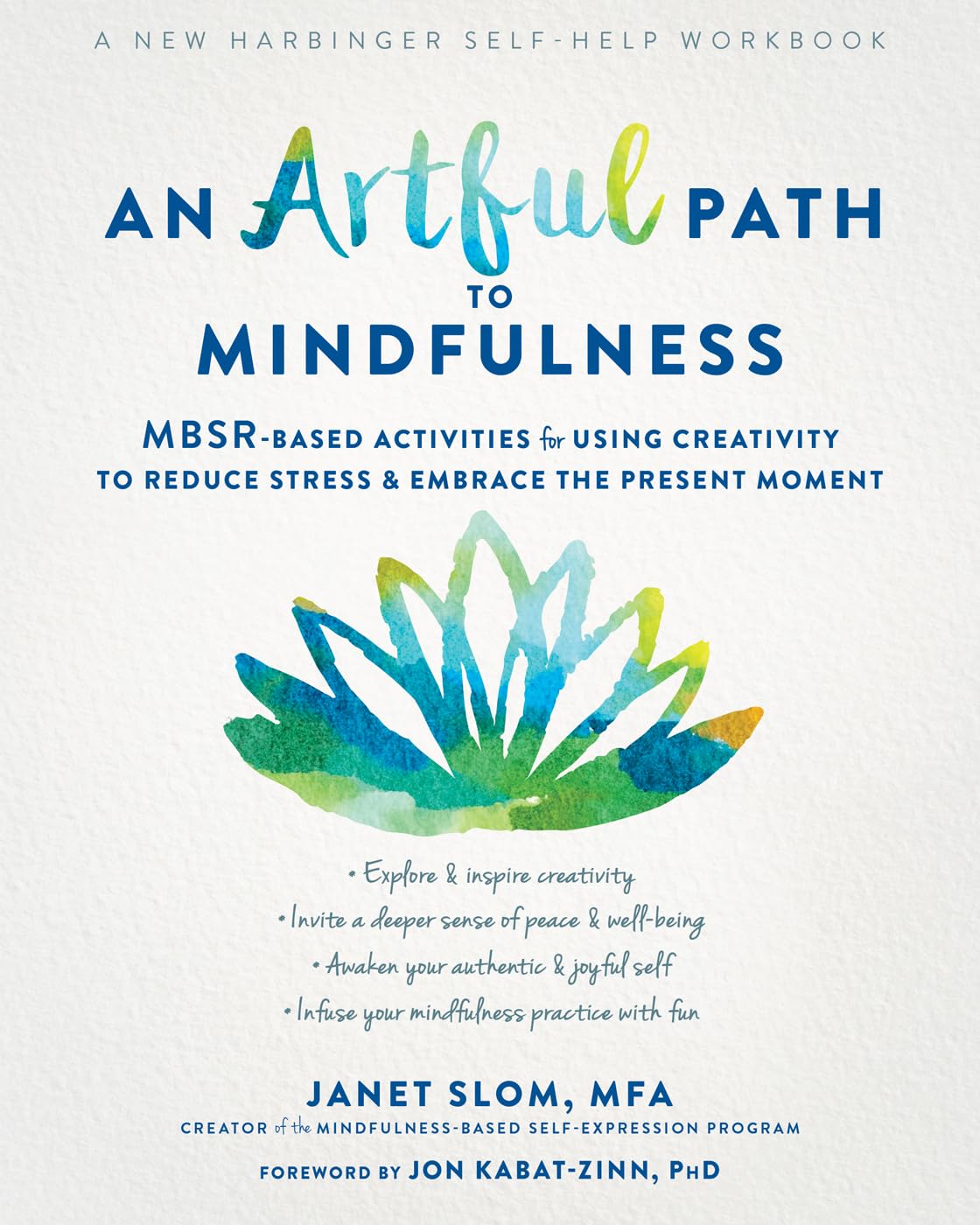 An Artful Path to Mindfulness: MBSR-Based Activities for Using ...