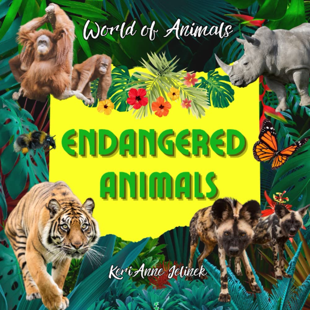 Endangered Animals - World of Animals, Endangered Animals Children's ...