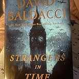 Amazon.com: Strangers in Time: A World War II Novel eBook : Baldacci, David: Kindle Store