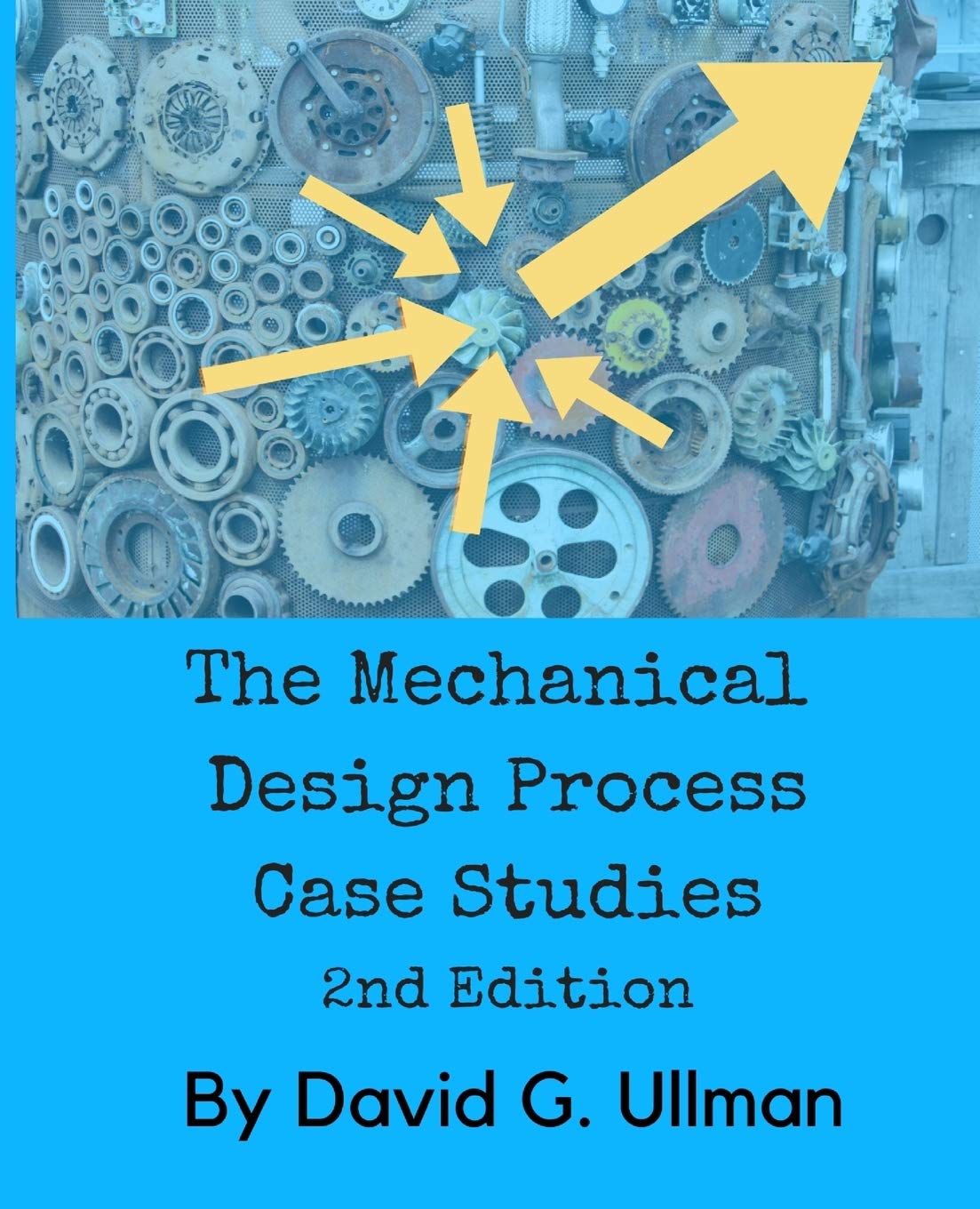 Buy The Mechanical Design Process Case Studies, 2nd edition Online at ...