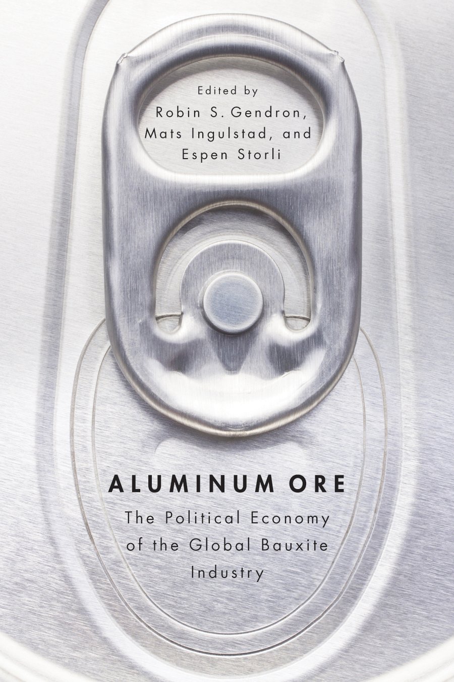 Aluminum Ore: The Political Economy of the Global Bauxite Industry ...