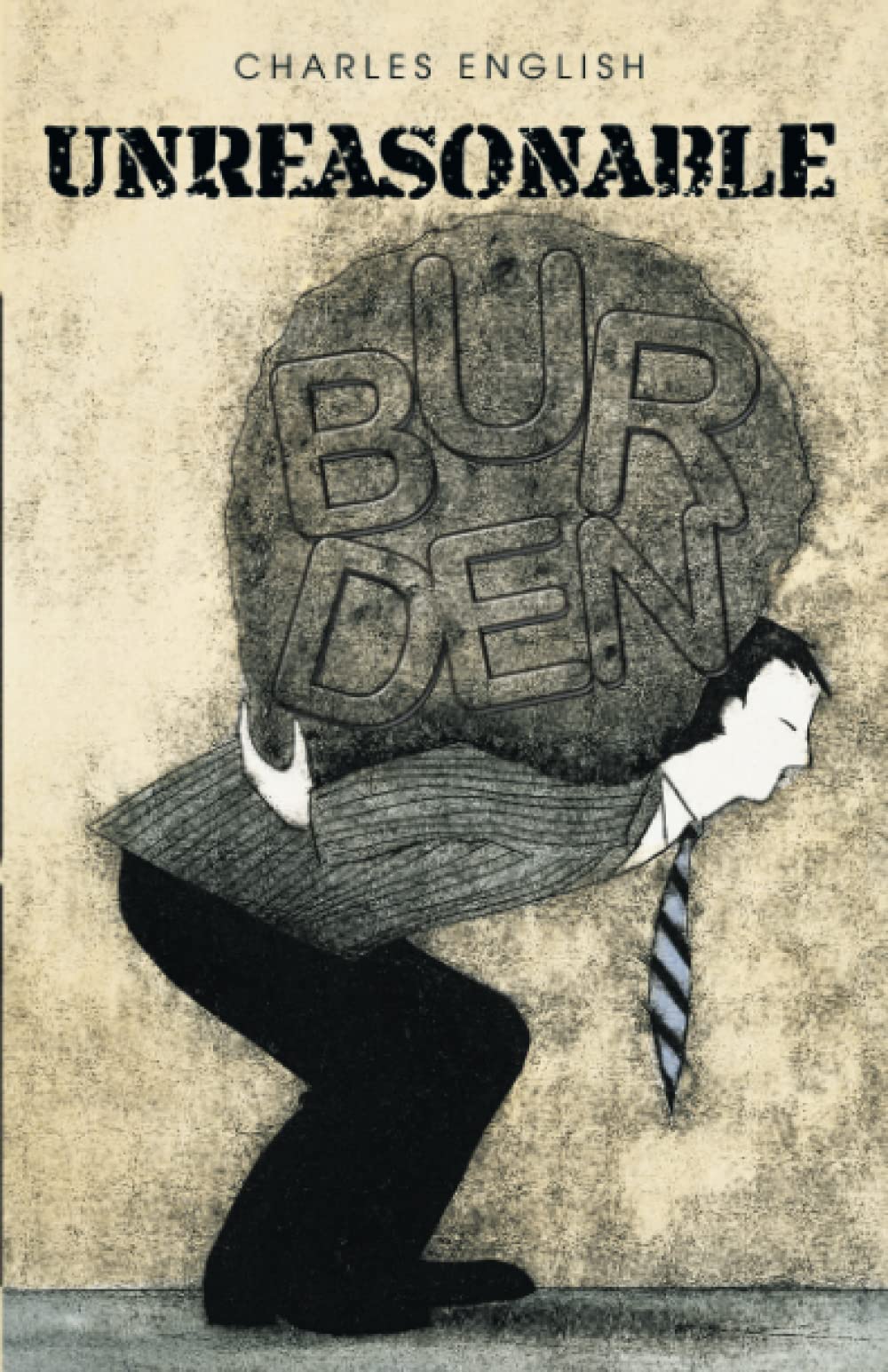 Amazon.com: Unreasonable Burden: 9781495820083: English, Charles: Books