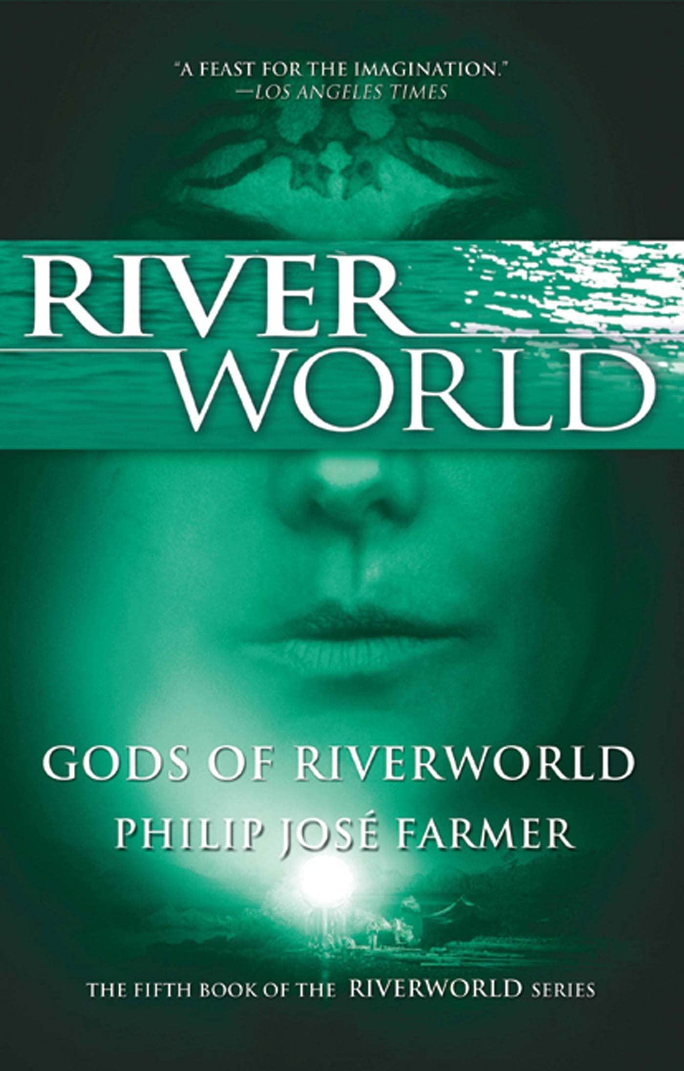 Gods of Riverworld: The Fifth Book of the Riverworld Series (Riverworld ...
