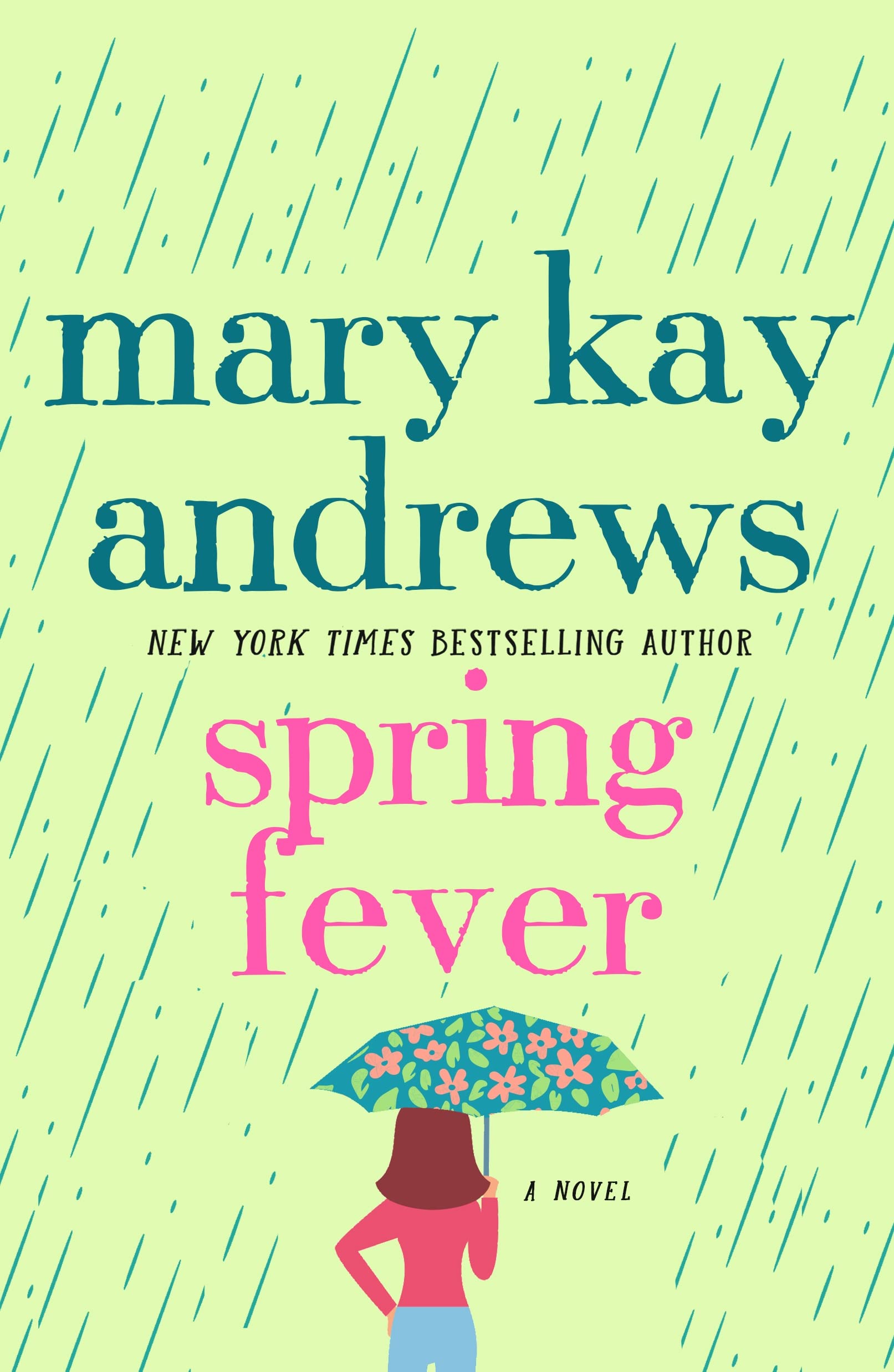 Spring Fever: A Novel: Andrews, Mary Kay: 9780312642723: Amazon.com: Books