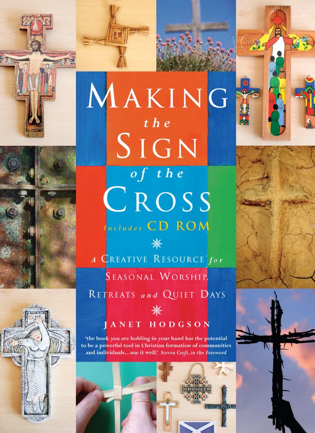 Making the Sign of the Cross: A Creative Resource for Seasonal Worship ...