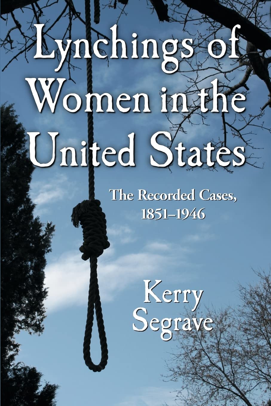 Snapklik.com : Lynchings Of Women In The United States: The Recorded ...