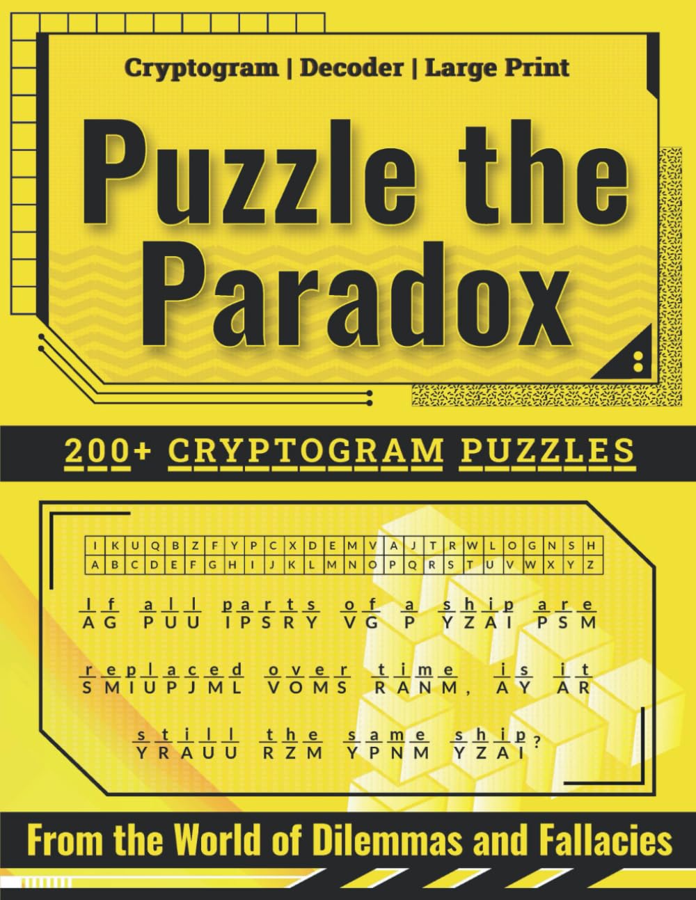 Puzzle the Paradox: 200+ Cryptogram Puzzles: From the World of Dilemmas ...