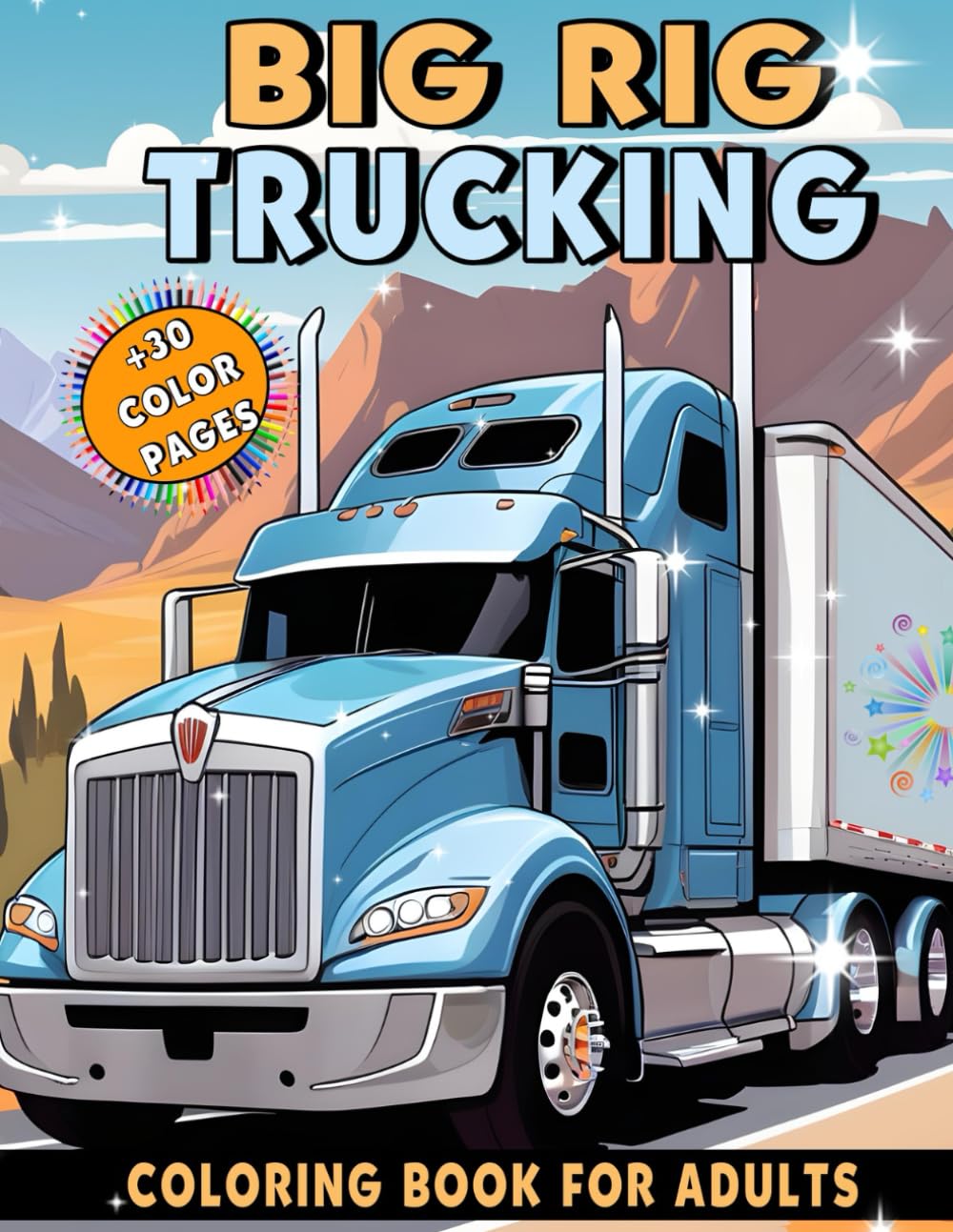 Buy big rig trucking coloring book: Big Rig Trucking Coloring Pages for ...