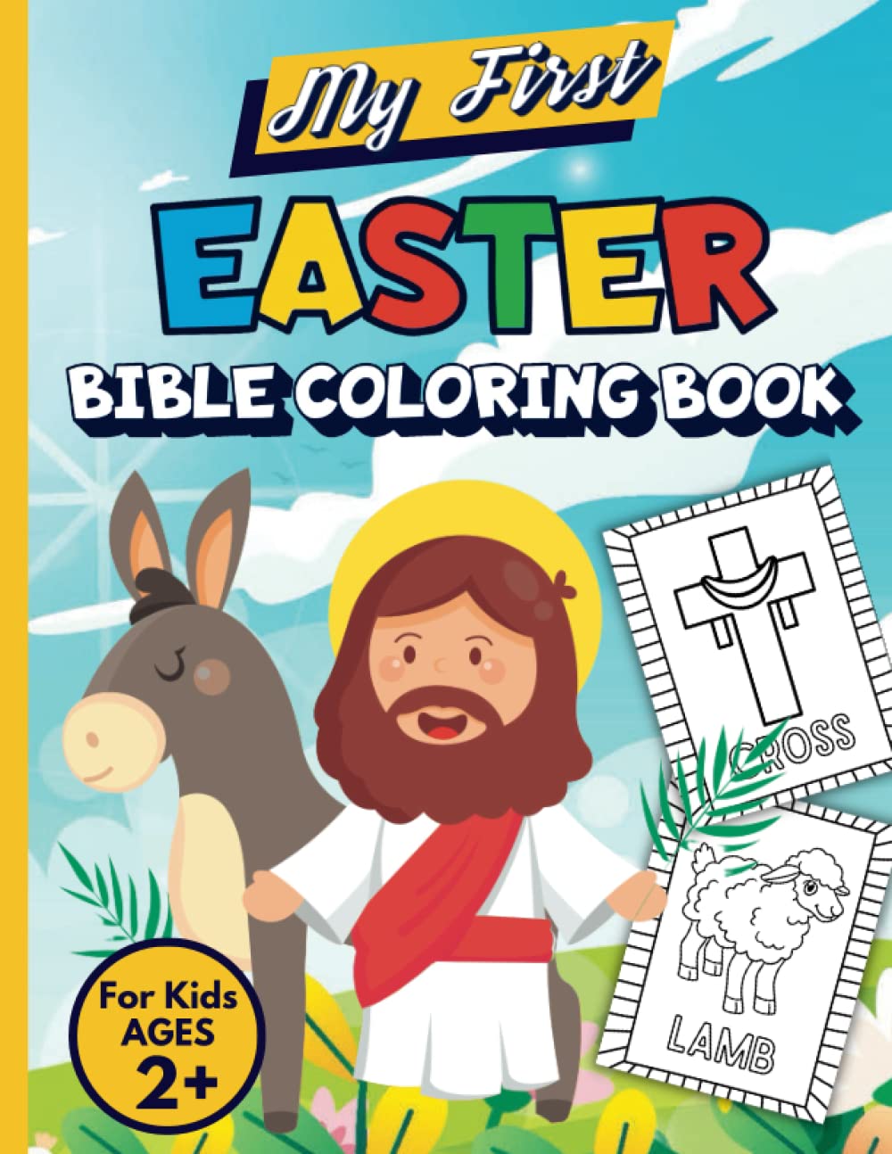 My First Easter Bible Coloring Book for Kids: He Is Risen! 60 Cute, Big ...