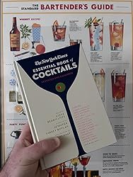 The New York Times Essential Book of Cocktails (Second Edition): Over ...
