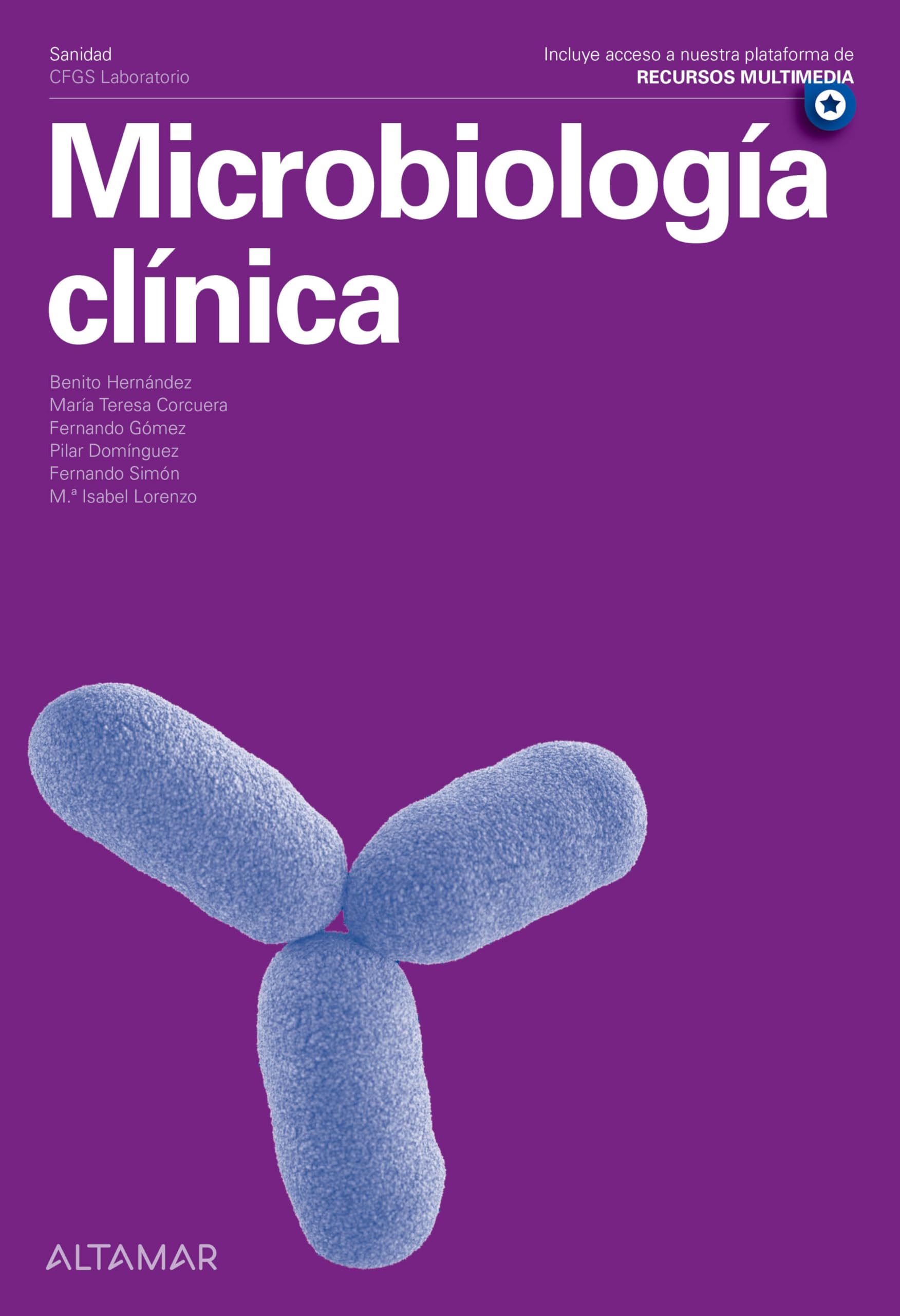 Microbiología clínica. Nueva edición (CFGS LABORATORIO CLÍNICO Y ...
