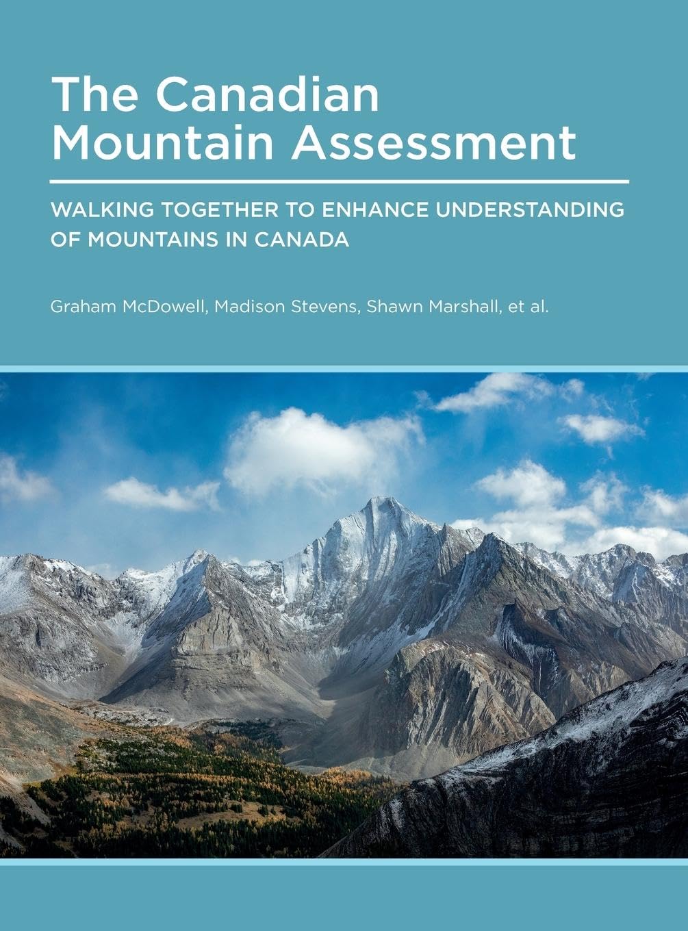 Canadian Mountain Assessment: Walking Together to Enhance Understanding ...