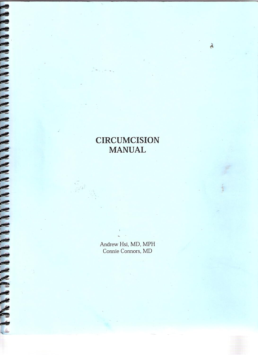 Circumcision Manual: MD Andrew Hsi: Amazon.com: Books