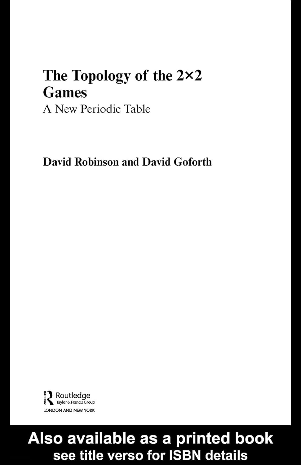 Amazon.com: Topology of 2x2 Games (Routledge Advances in Game Theory ...