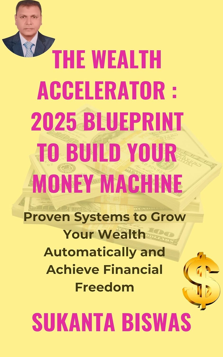 Amazon.com: The Wealth Accelerator: 2025 Blueprint to Build Your Money Machine: Proven Systems ...