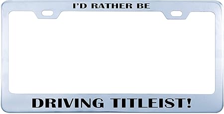 Amazon.com: Printtoo Silver I'd Rather Be Driving Titleist Text License ...