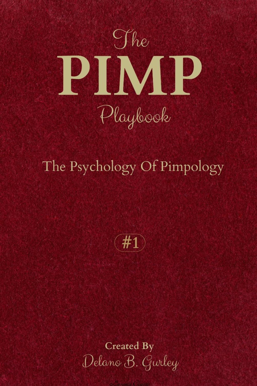 Snapklik.com : The PIMP Playbook: The Psychology Of Pimpology