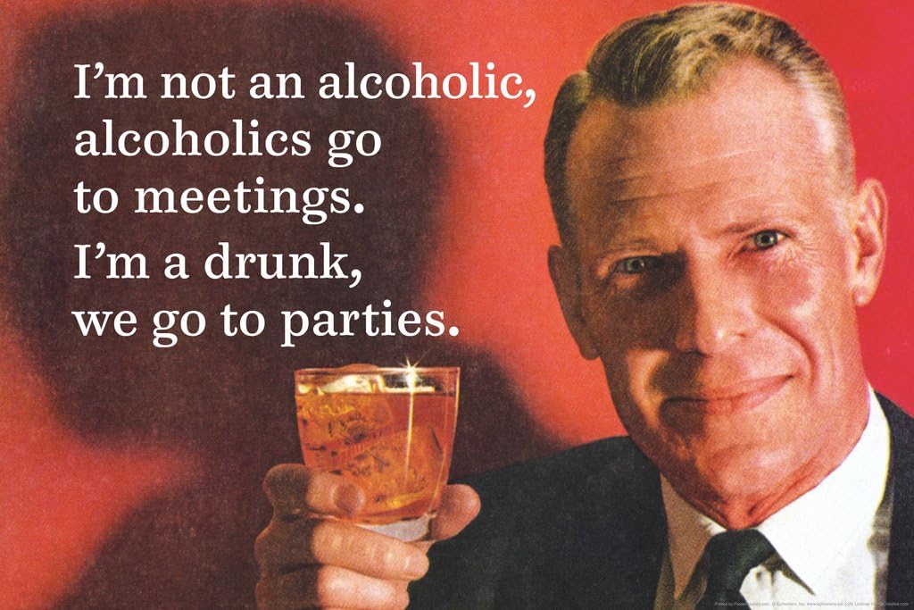 Amazon.com: Not An Alcoholic They Go To Meetings Im a Drunk We Go To ...