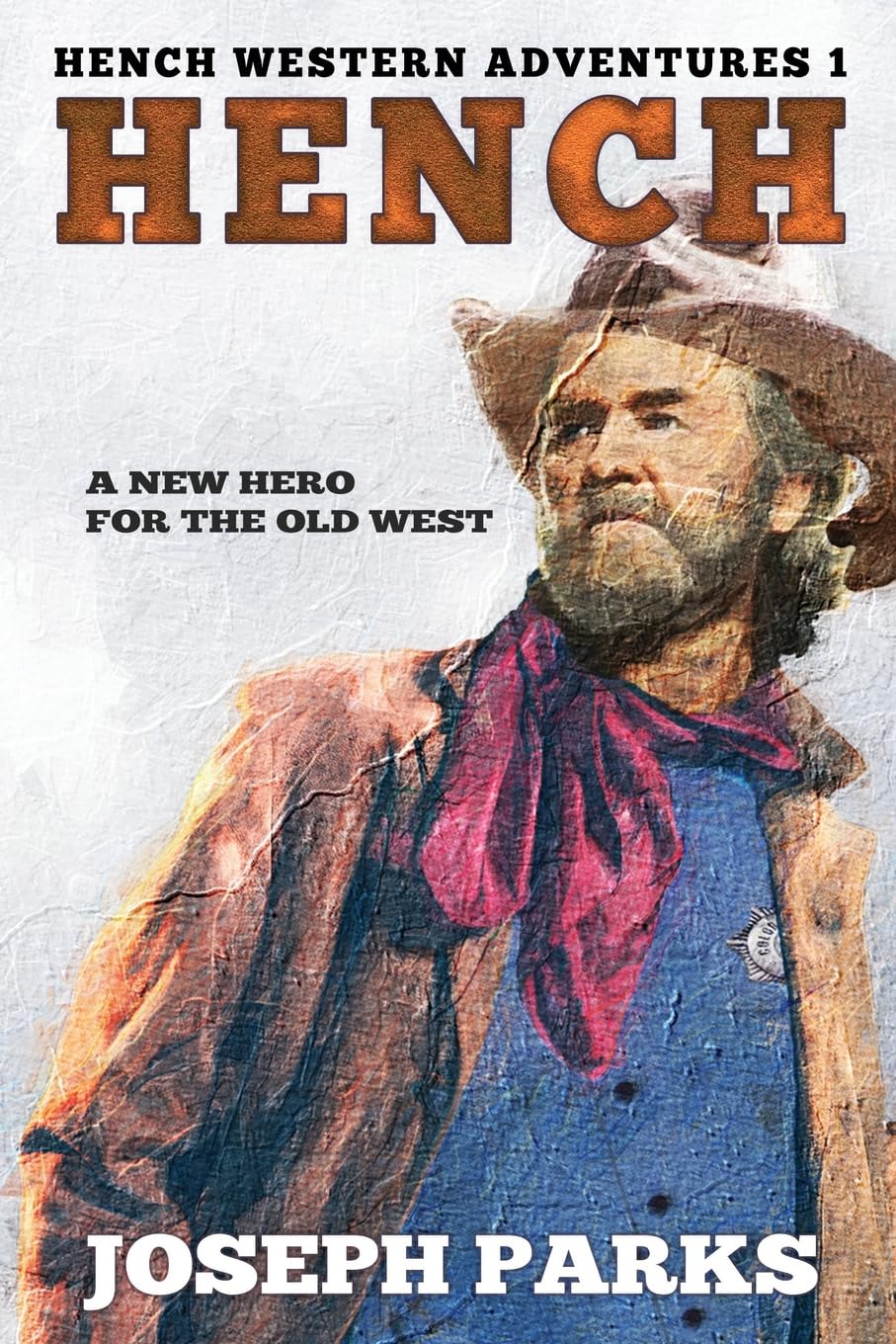 Hench (Hench Western Adventures): Parks, Joseph: 9781546998273: Amazon ...